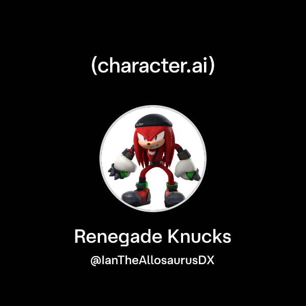 Chat with Renegade Knucks | character.ai | AI Chat, Reimagined–Your ...