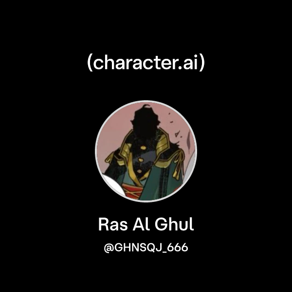 Chat with Ras Al Ghul | character.ai | AI Chat, Reimagined–Your Words ...
