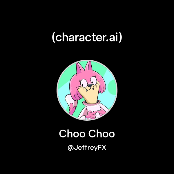 Chat with Choo Choo | character.ai | AI Chat, Reimagined–Your Words ...