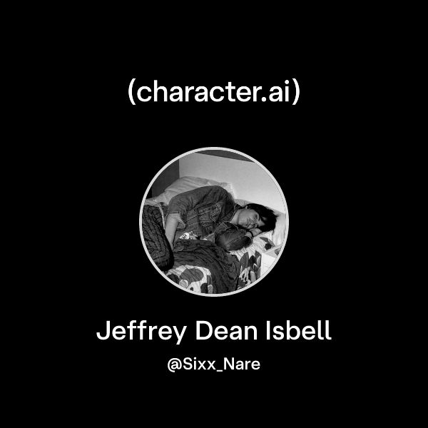 Chat with Jeffrey Dean Isbell | character.ai | AI Chat, Reimagined–Your ...