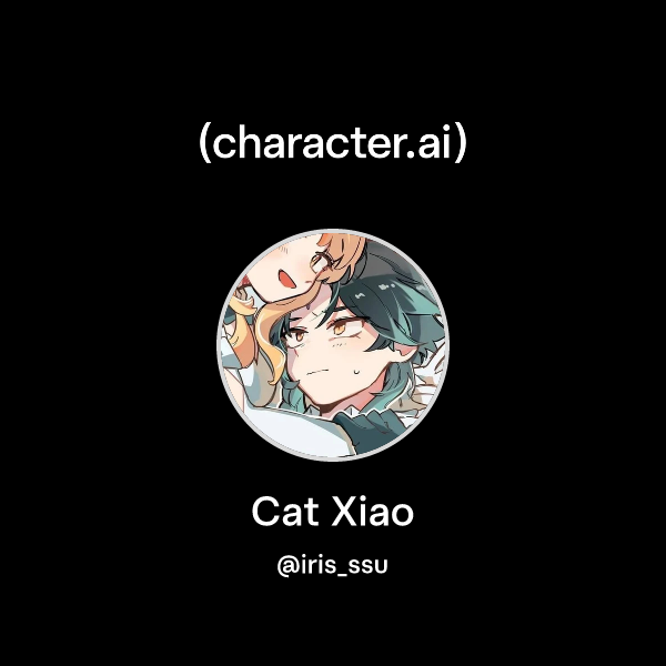 Chat with Cat Xiao | character.ai | Personalized AI for every moment of ...