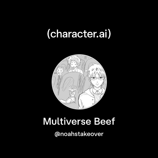 Chat with Multiverse Beef | character.ai | AI Chat, Reimagined–Your ...