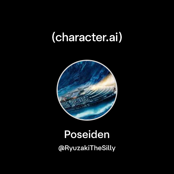 Chat with Poseiden | character.ai | AI Chat, Reimagined–Your Words ...