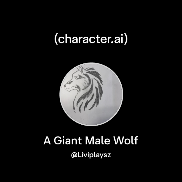 Chat with A Giant Male Wolf | character.ai | Personalized AI for every ...