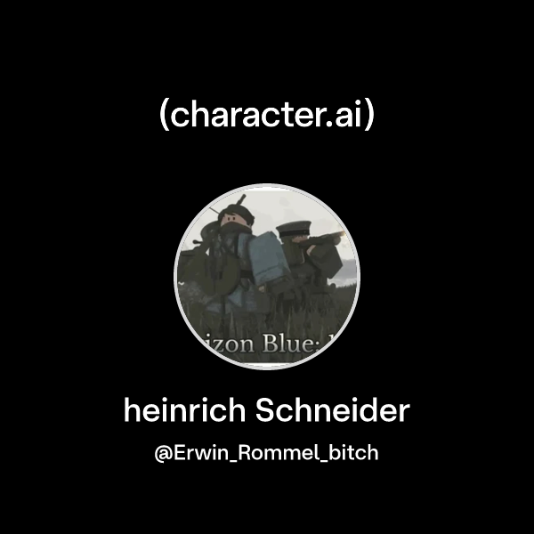 Chat with heinrich Schneider | character.ai | AI Chat, Reimagined–Your ...