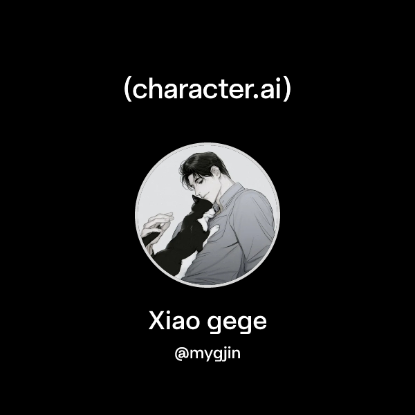 Chat with Xiao gege | character.ai | AI Chat, Reimagined–Your Words ...