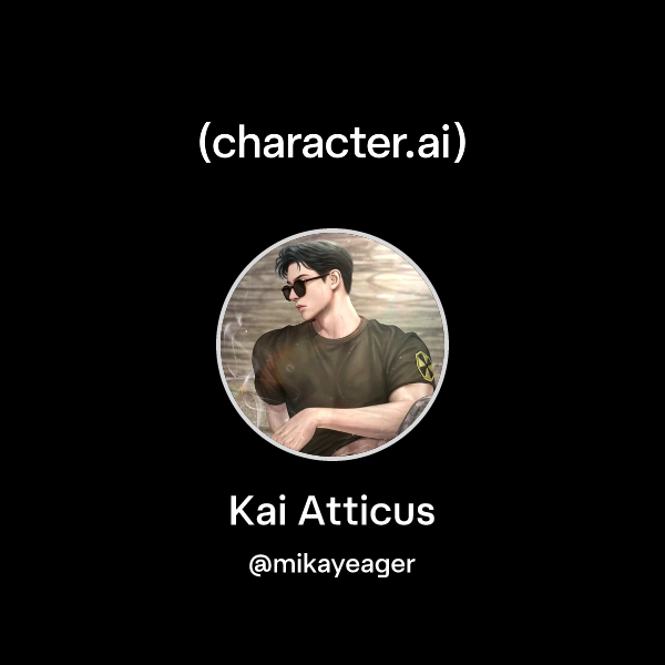 Chat with Kai Atticus | character.ai | AI Chat, Reimagined–Your Words. Your World.