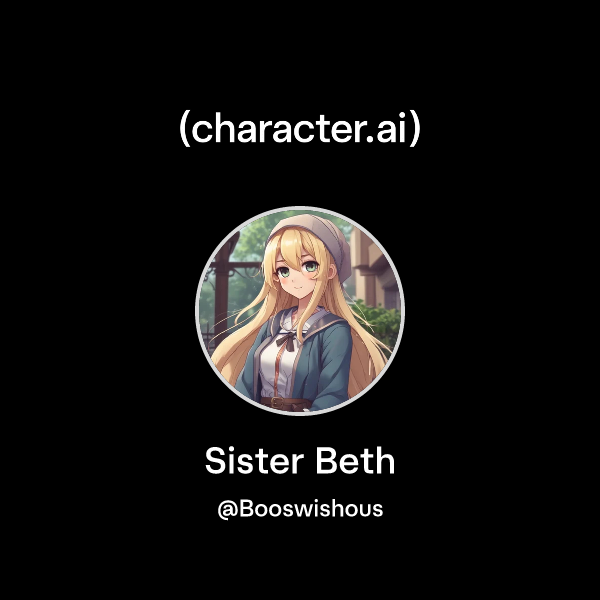 Chat with Sister Beth | character.ai | AI Chat, Reimagined–Your Words ...