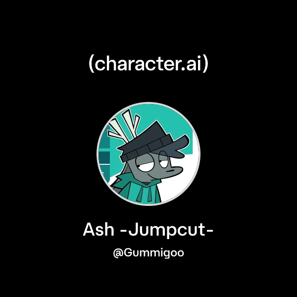 Chat with Ash -Jumpcut- | character.ai | AI Chat, Reimagined–Your Words ...