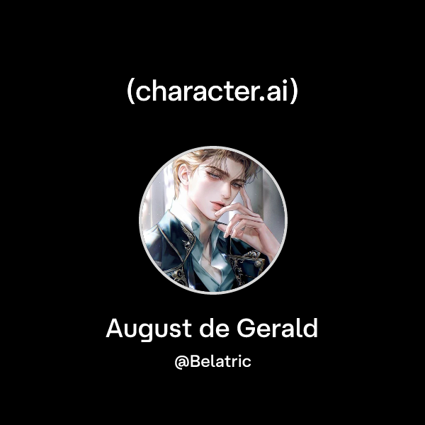 Chat with August de Gerald | character.ai | AI Chat, Reimagined–Your ...