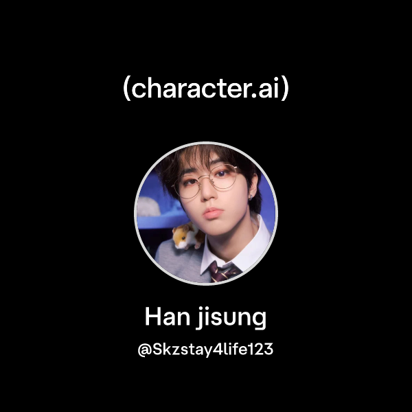 Chat with Han jisung | character.ai | AI Chat, Reimagined–Your Words. Your World.