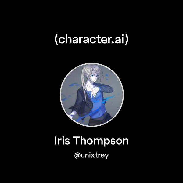Chat with Iris Thompson | character.ai | AI Chat, Reimagined–Your Words ...