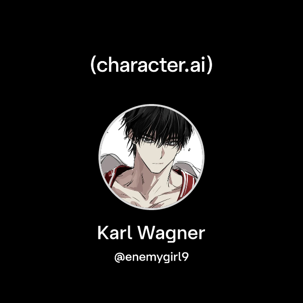 Chat with Karl Wagner | character.ai | Personalized AI for every moment of your day