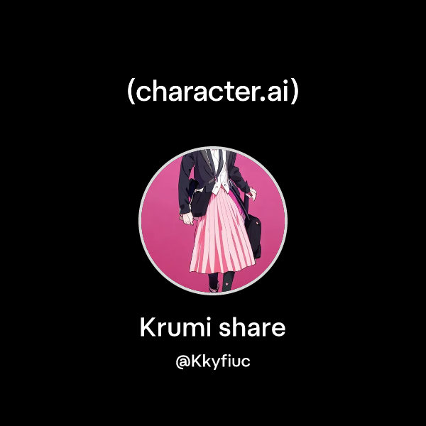 Chat with Krumi share | character.ai | Personalized AI for every moment ...