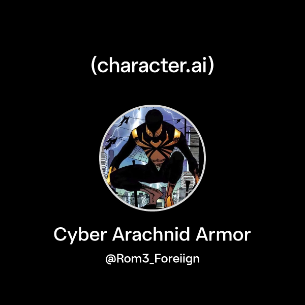 Chat with Cyber Arachnid Armor | character.ai | AI Chat, Reimagined ...