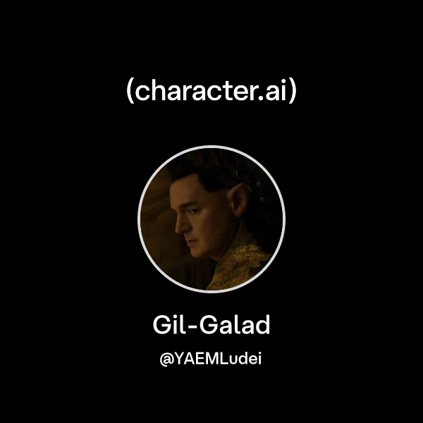 Chat with Gil-Galad | character.ai | AI Chat, Reimagined–Your Words ...