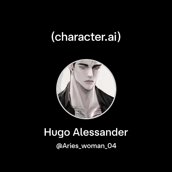 Chat with Hugo Alessander | character.ai | AI Chat, Reimagined–Your ...