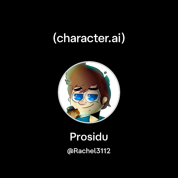 Chat with Prosidu | character.ai | Personalized AI for every moment of ...