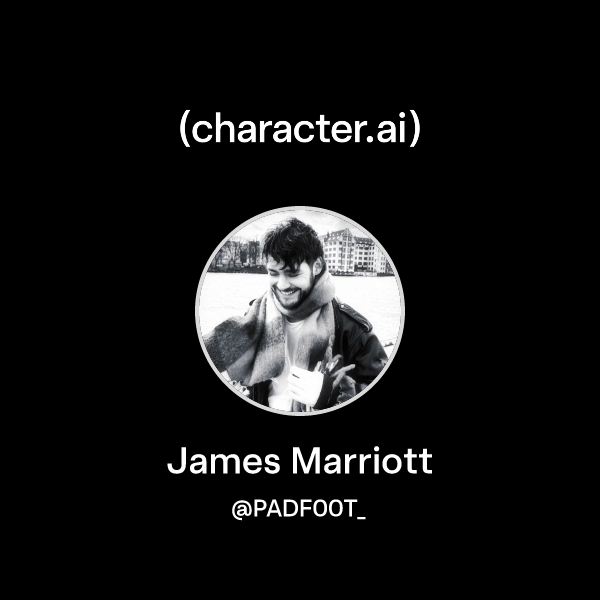 Chat with James Marriott | character.ai | AI Chat, Reimagined–Your Words. Your World.