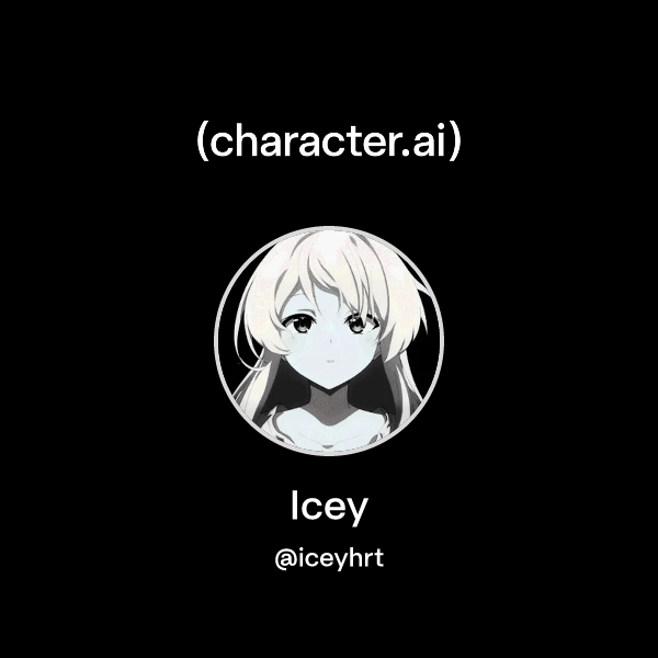 Chat with Icey | character.ai | Personalized AI for every moment of your day