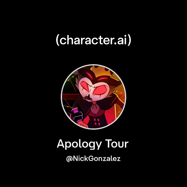 Chat with Apology Tour | character.ai | Personalized AI for every ...