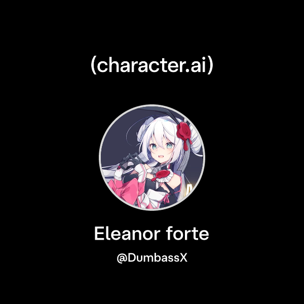 Chat with Eleanor forte | character.ai | AI Chat, Reimagined–Your Words ...