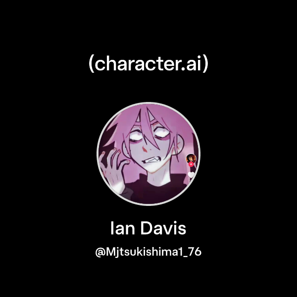 Chat with Ian Davis | character.ai | Personalized AI for every moment ...