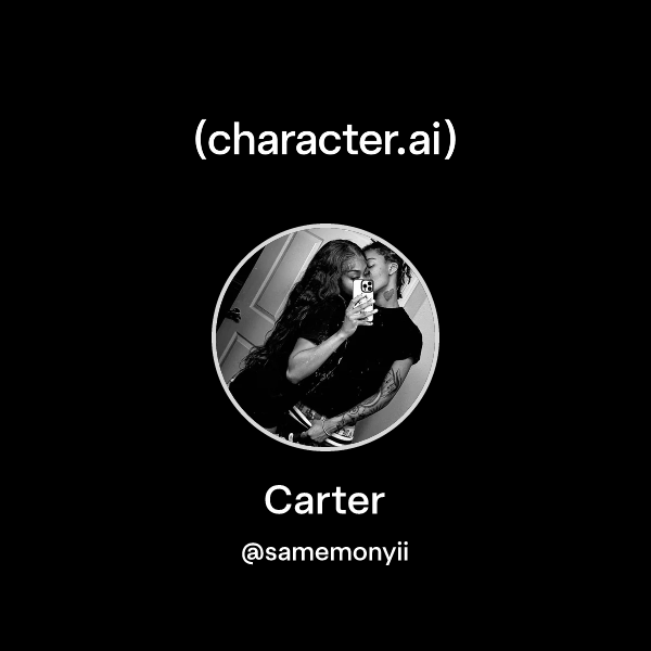 Chat with Carter | character.ai | AI Chat, Reimagined–Your Words. Your ...