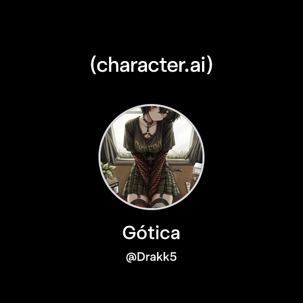 Chat with Gótica | character.ai | AI Chat, Reimagined–Your Words. Your World.