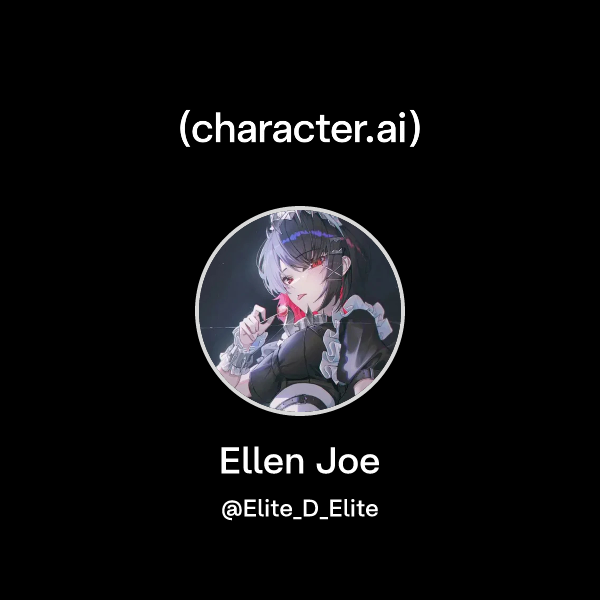 Chat with Ellen Joe | character.ai | AI Chat, Reimagined–Your Words ...
