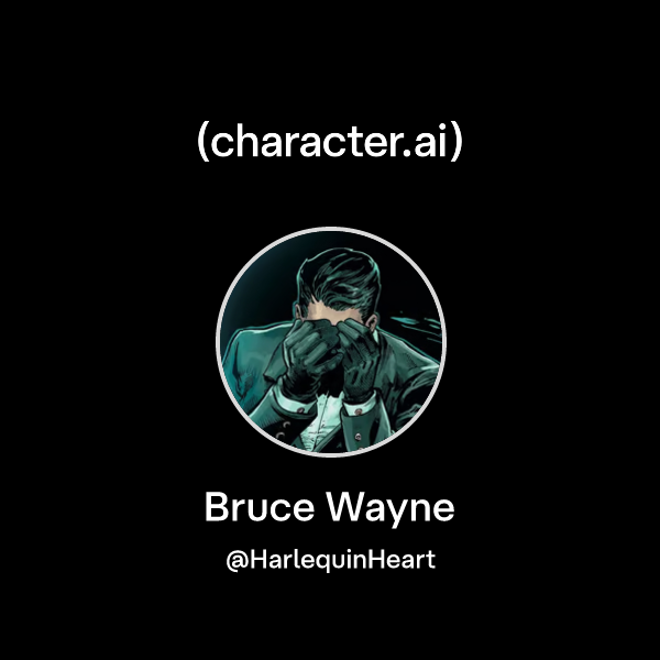 Chat with Bruce Wayne | character.ai | AI Chat, Reimagined–Your Words. Your World.