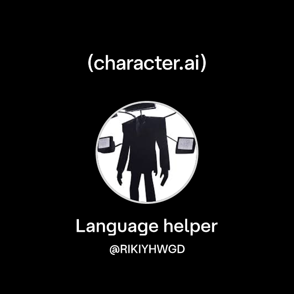Chat with Language helper | character.ai | AI Chat, Reimagined–Your ...