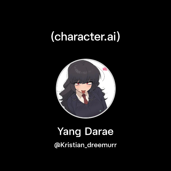 Chat with Yang Darae | character.ai | AI Chat, Reimagined–Your Words ...