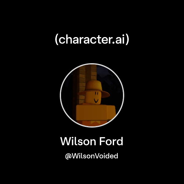Chat with Wilson Ford | character.ai | AI Chat, Reimagined–Your Words ...