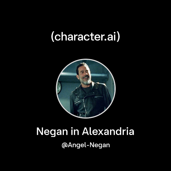 Chat with Negan in Alexandria | character.ai | Personalized AI for ...