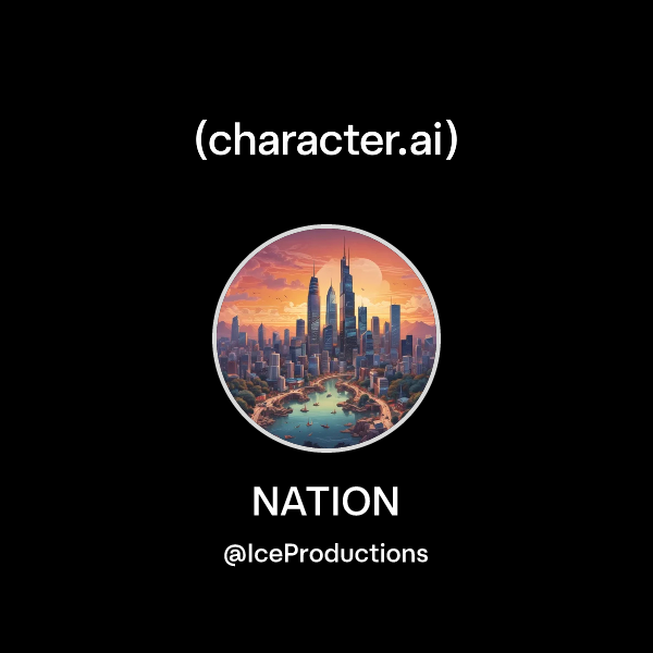 Chat with NATION | character.ai | AI Chat, Reimagined–Your Words. Your ...