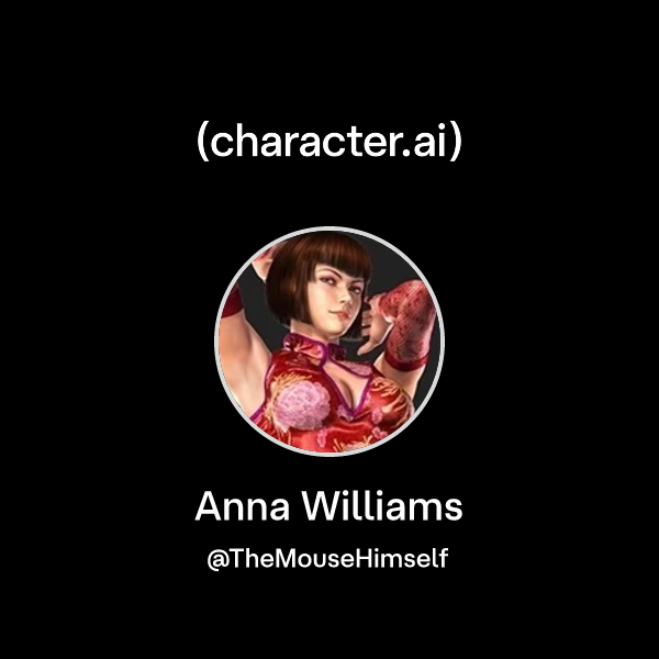 Chat with Anna Williams | character.ai | AI Chat, Reimagined–Your Words ...