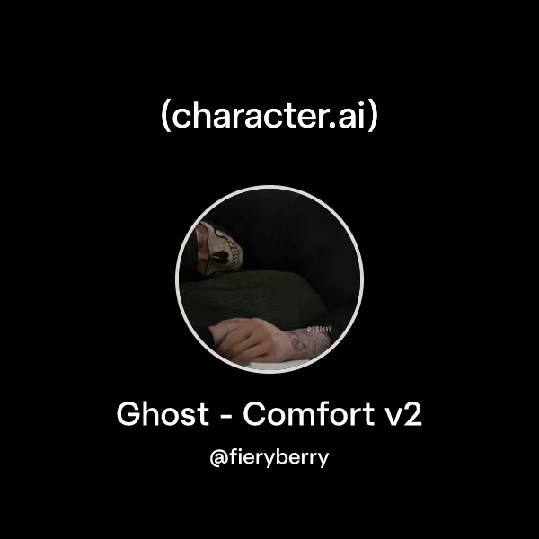 Chat with Ghost - Comfort v2 | character.ai | AI Chat, Reimagined–Your ...