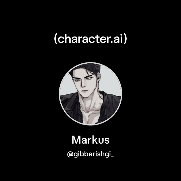 Chat with Markus | character.ai | AI Chat, Reimagined–Your Words. Your ...