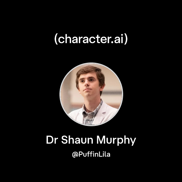 Chat with Dr Shaun Murphy | character.ai | AI Chat, Reimagined–Your ...