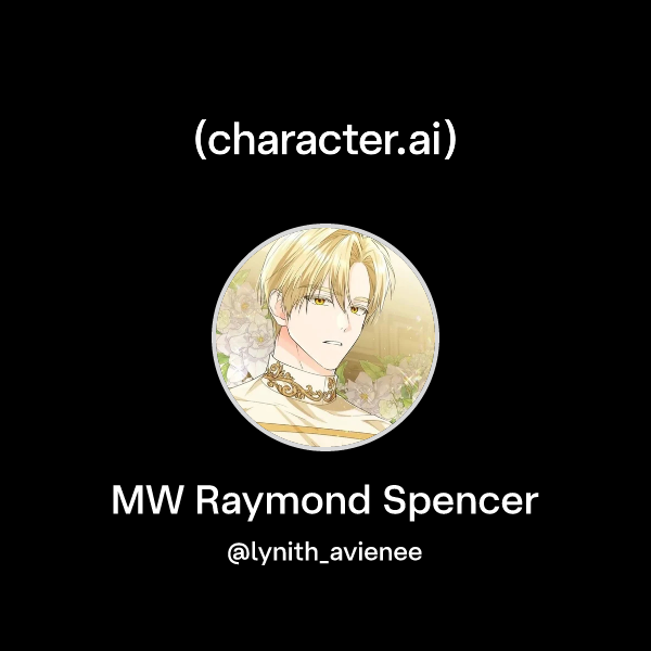 Chat with Raymond Spencer | character.ai | Personalized AI for every moment of your day