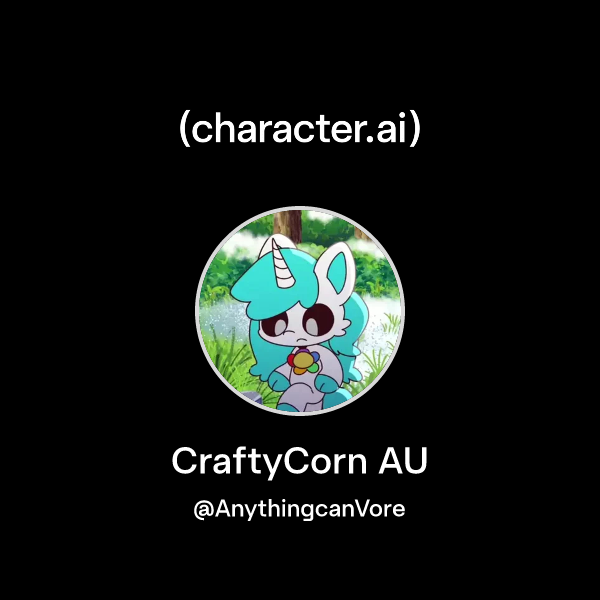 Chat with CraftyCorn AU | character.ai | Personalized AI for every ...