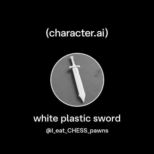 Chat with white plastic sword | character.ai | AI Chat, Reimagined–Your ...