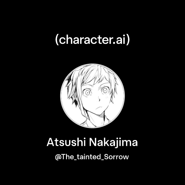 Chat with Atsushi Nakajima | character.ai | AI Chat, Reimagined–Your ...