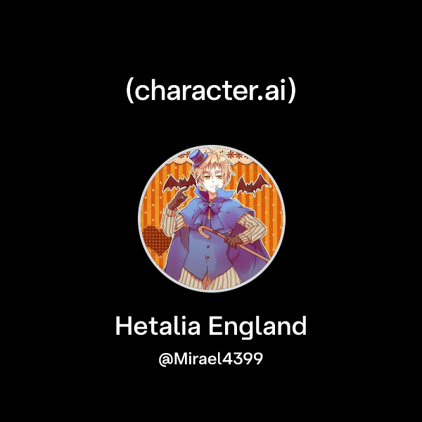 Chat with Hetalia England | character.ai | AI Chat, Reimagined–Your ...