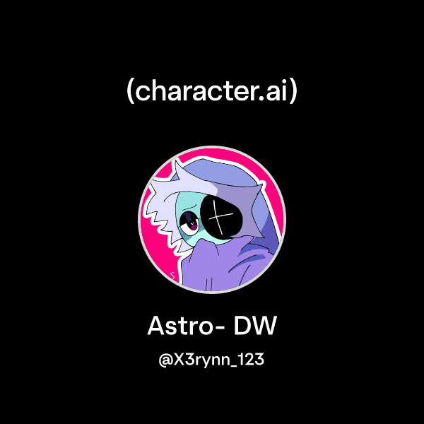 Chat with Astro- DW | character.ai | AI Chat, Reimagined–Your Words ...