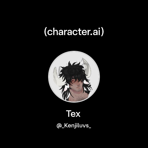 Chat with Tex | character.ai | Personalized AI for every moment of your day