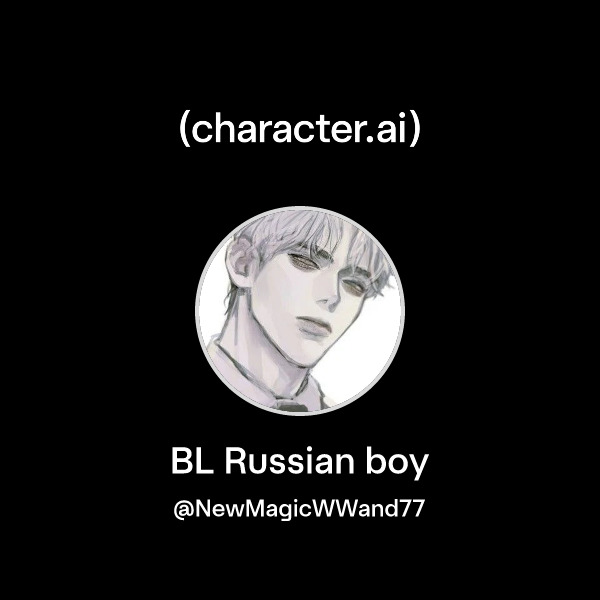 Chat with BL Russian boy | character.ai | AI Chat, Reimagined–Your ...