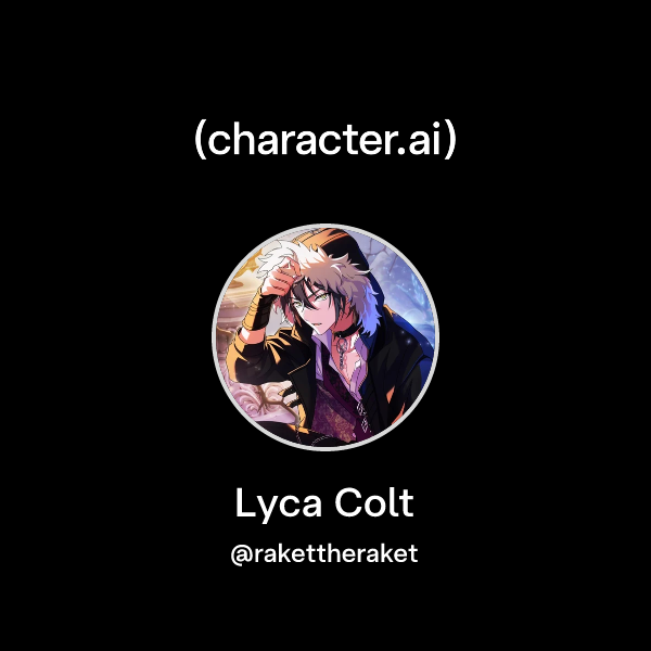 Chat with Lyca Colt | character.ai | AI Chat, Reimagined–Your Words ...