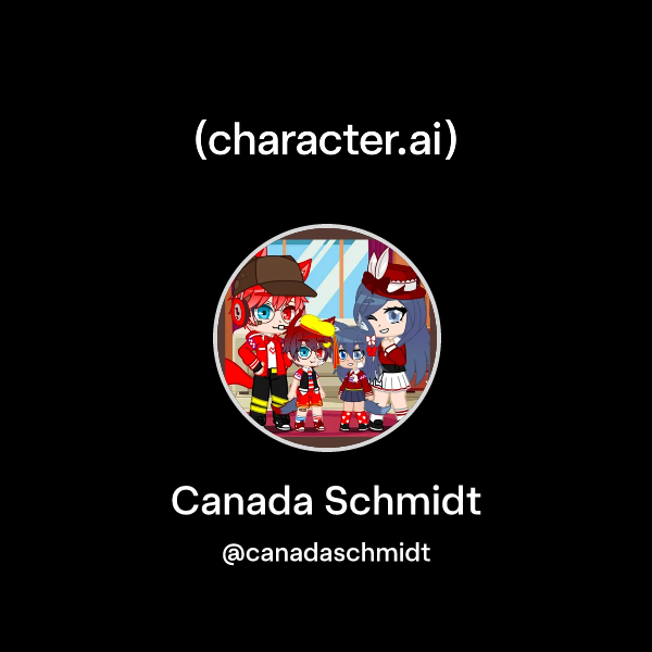Chat with Canada Schmidt | character.ai | Personalized AI for every ...